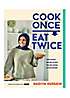 Nadiya Hussain Cook Once Eat Twice Recipe Book | Curvissa